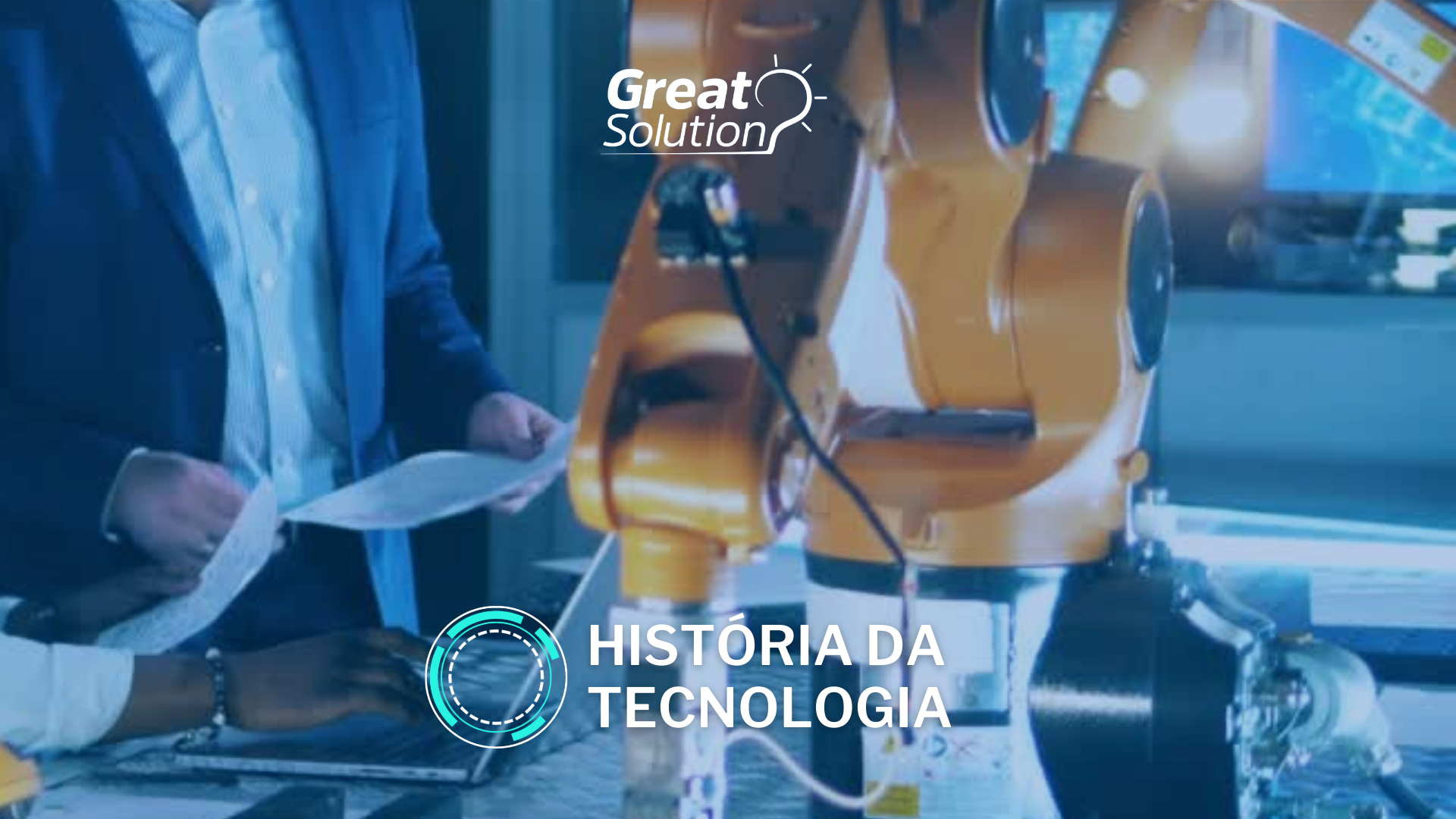 História da tecnologia: qual sua trajetória e como chegamos até aqui ...